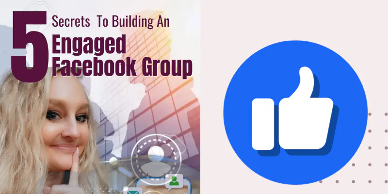 5 Secrets to Building an Engaged Facebook Group | Snipfeed