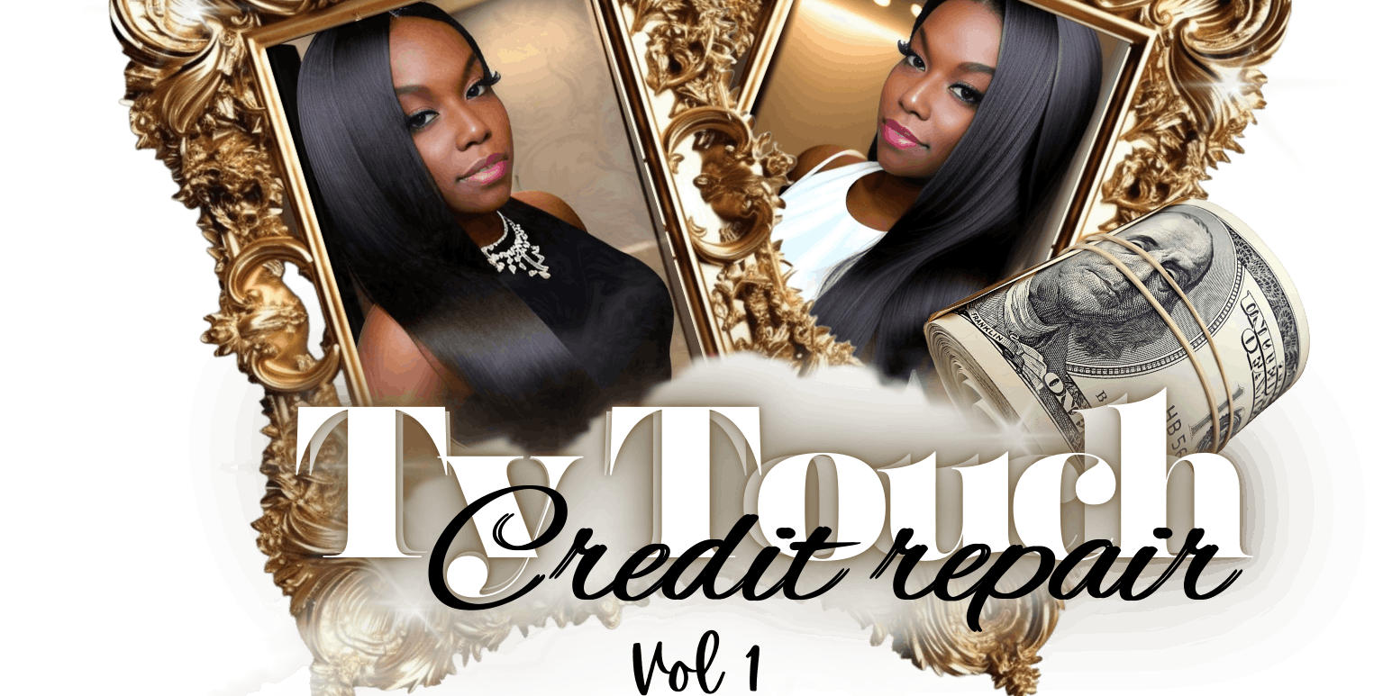 Ty Touch Credit Repair Guide Vol 1. | Snipfeed